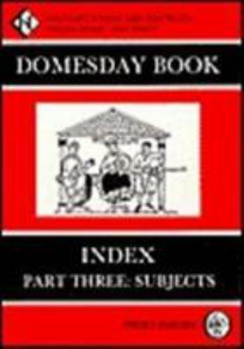 Index, Part 3: Subjects (The Domesday Book), , Used; Very Good Book ...