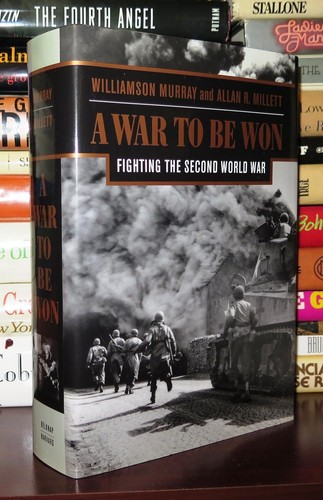 Murray, Williamson & Allan R. Millett A WAR TO BE WON Fighting the ...