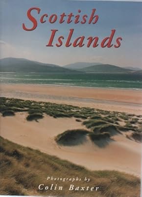 Scottish Islands: Photographs by Colin Baxter (Baxter Guides), Crumley ...