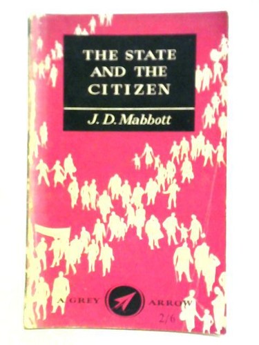 The State and the Citizen (J. D. Mabbott - 1958) (ID:84280) | eBay