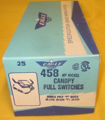 NEW OLD STOCK Vintage Eagle #458NP Box of 25 Canopy Pull Switches ...