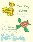 One Tiny Turtle: A Story You Can Colour - Paperback - GOOD ...
