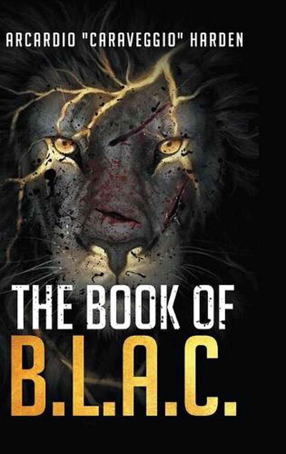 The Book of B.L.A.C. by Arcardio Harden (English) Hardcover Book ...