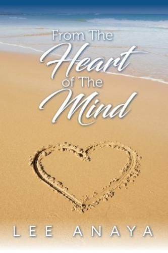 Lee Anaya From The Heart of The Mind (Poche) | eBay