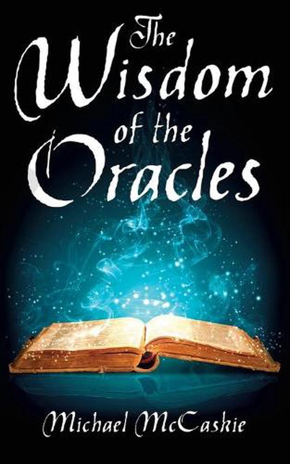 The Wisdom of the Oracles by Michael A. McCaskie Paperback Book 9781922389589 | eBay