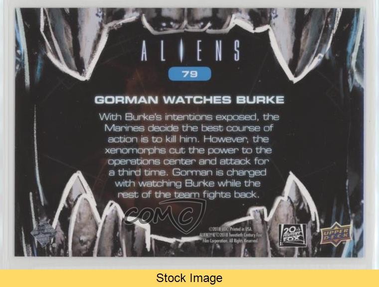2018 Upper Deck Aliens Movie Alien Blood Gorman Watch Burke #79 READ ...