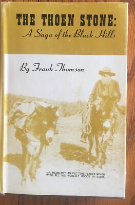 South Dakota - Black Hills Hist. - The Thoen Stone - Ezra Kind ...