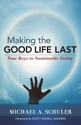 Michael Schuler Making the Good Life Last (Poche) | eBay