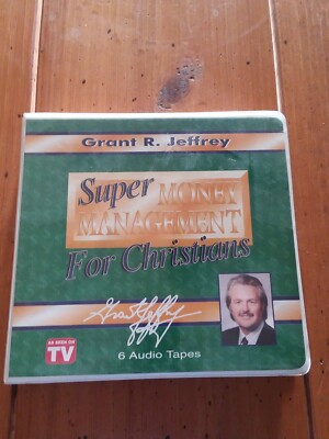 GRANT R. JEFFREY 6 CASSETTE AUDIOBOOK SUPER MONEY MANAGEMENT FOR ...