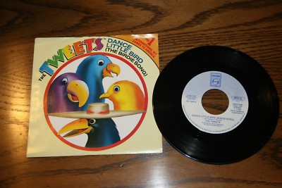THE TWEETS VINYL 45 DANCE LITTLE BIRD (THE BIRDIE SONG) P/S NEW ...