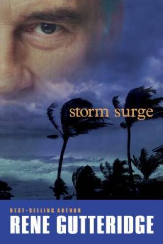 Storm Surge (The Storm Series 3) - Paperback By Gutteridge, Rene ...