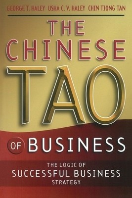George T. Haley Usha C. V. Haley ChinHwee The Chinese Tao of Busin ...