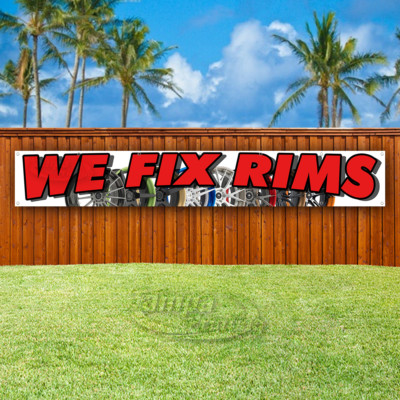 WE FIX RIMS Advertising Vinyl Banner Flag Sign LARGE HUGE XXL SIZES | eBay