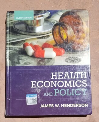 Health Economics and Policy - Hardcover, by Henderson James W ...