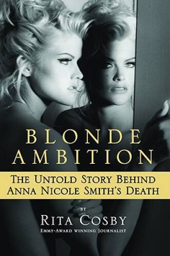 Blonde Ambition: The Untold Story Behind Anna Nicole Smith's Death - VERY GOOD 9780446406116| eBay