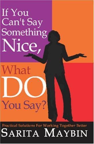 If You Can't Say Something Nice, What Do You Say?: Practical Solutions ...