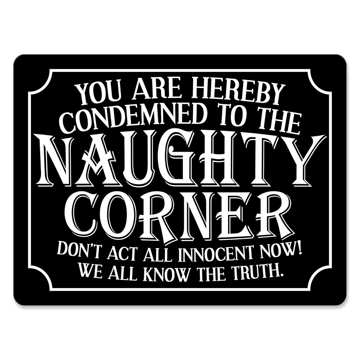 Naughty Corner Quotes