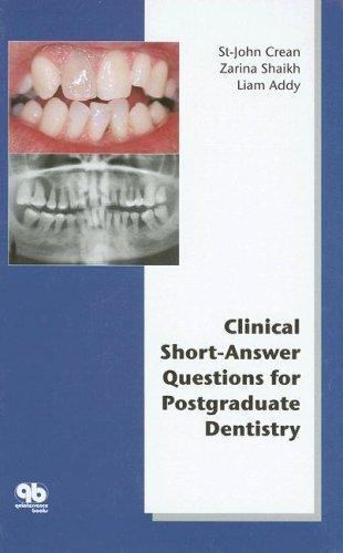 Clinical Short-Answer Questions for Postgraduate Dentistry by Liam Addy ...