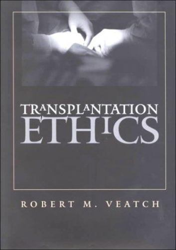 Transplantation Ethics by Robert M. Veatch (2000, Hardcover) for sale ...
