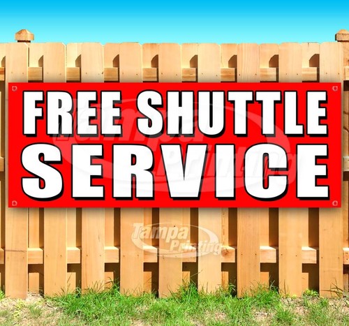 FREE SHUTTLE SERVICES Advertising Vinyl Banner Flag Sign Many Sizes ...