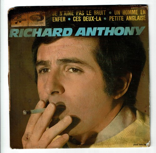 Richard Anthony 45 RPM EP Je N'Aime Pas Le Noise -one Homme IN Hell ...