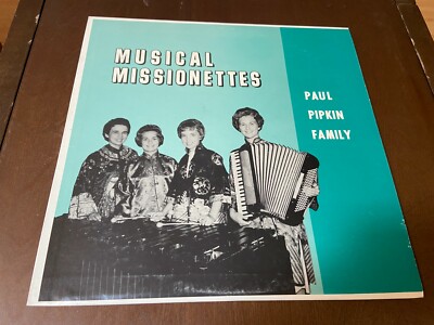 Paul Pipkin Family~Musical Missionettes~VG+ PRIVATE GOSPEL~Christian ...