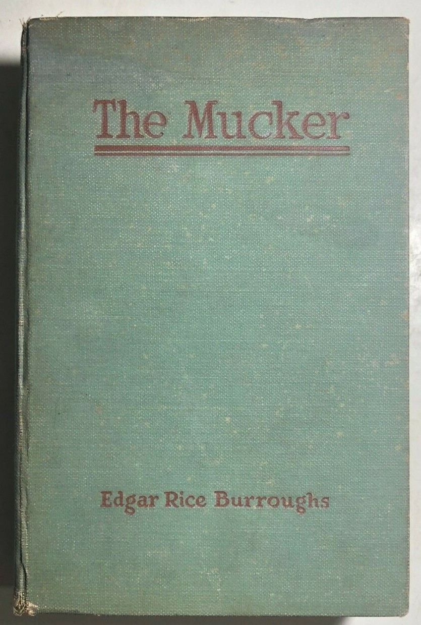 THE MUCKER by Edgar Rice Burroughs (1921) A.C. McClurg hardcover 1st ...
