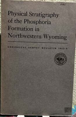 R P Sheldon / Physical Stratigraphy of the Phosphoria Formation 1st ...