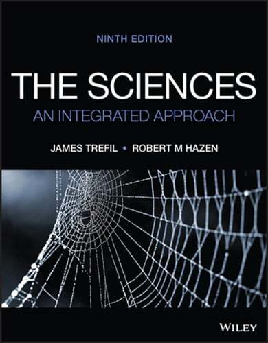 The Sciences: An Integrated Approach by James Trefil: New 9781119845782 ...