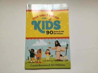 Crystal Bowman Teri McKinley Our Daily Bread for Kids (Paperback ...