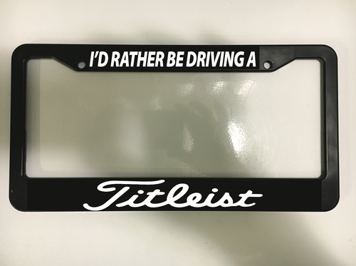 I'd Rather Be Driving A Titleist Golf Golfer Driver Car License Plate ...