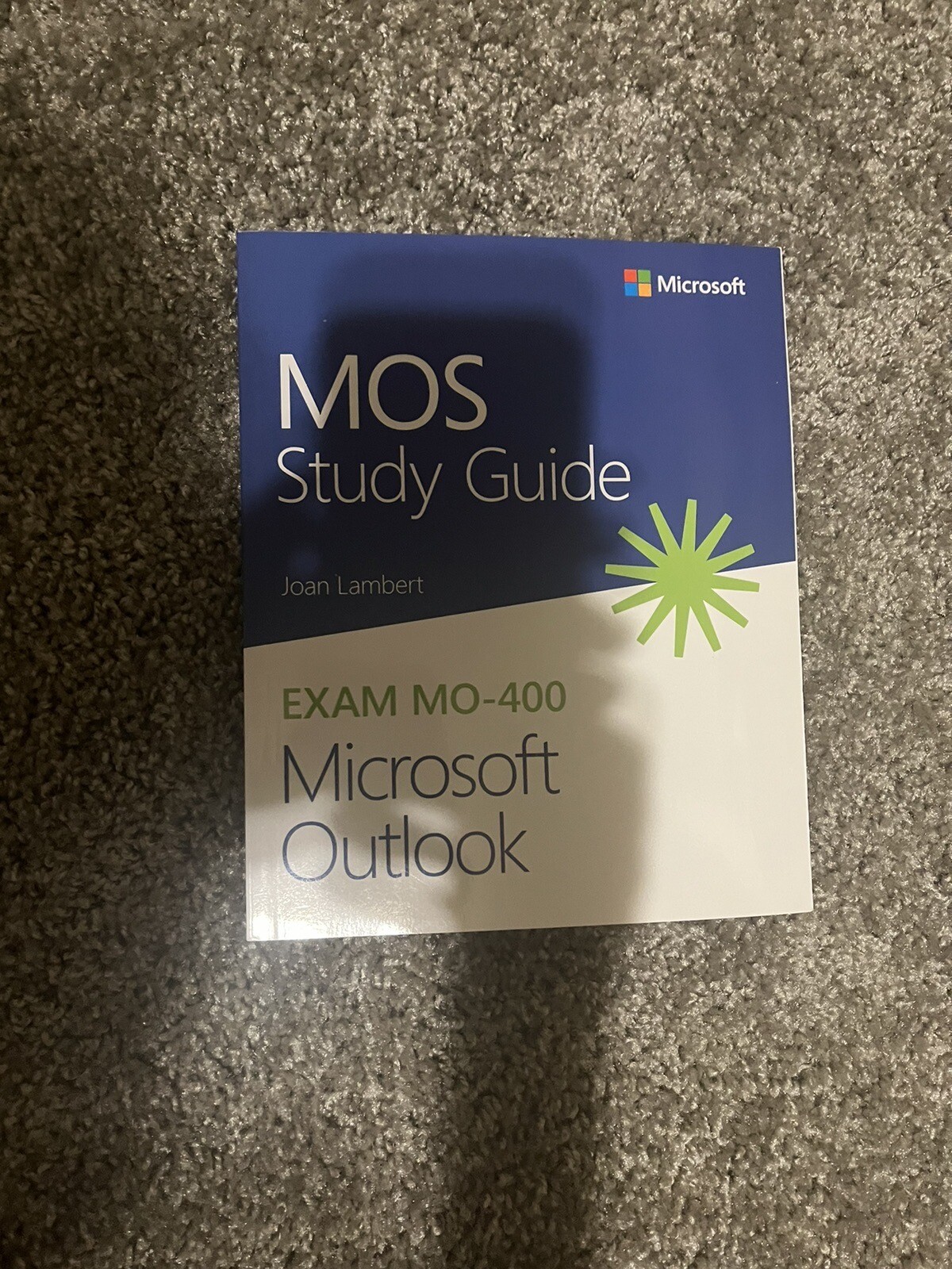 MOS Study Guide Ser.: MOS Study Guide for Microsoft Outlook Exam MO-400 ...