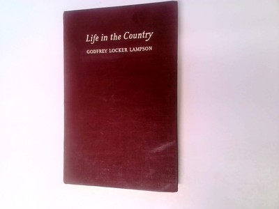 Life In The Country - Godfrey Locker Lampson - 1948-01-01 Frederick ...
