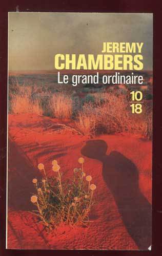 10/18. JEREMY CHAMBERS: LE GRAND ORDINAIRE. 2015. | eBay