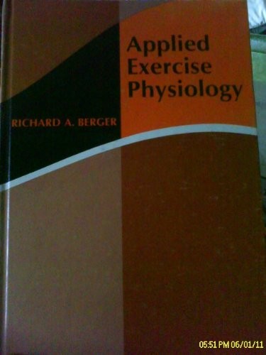 APPLIED EXERCISE PHYSIOLOGY By Richard A. Berger - Hardcover Excellent Condition 9780812107739| eBay
