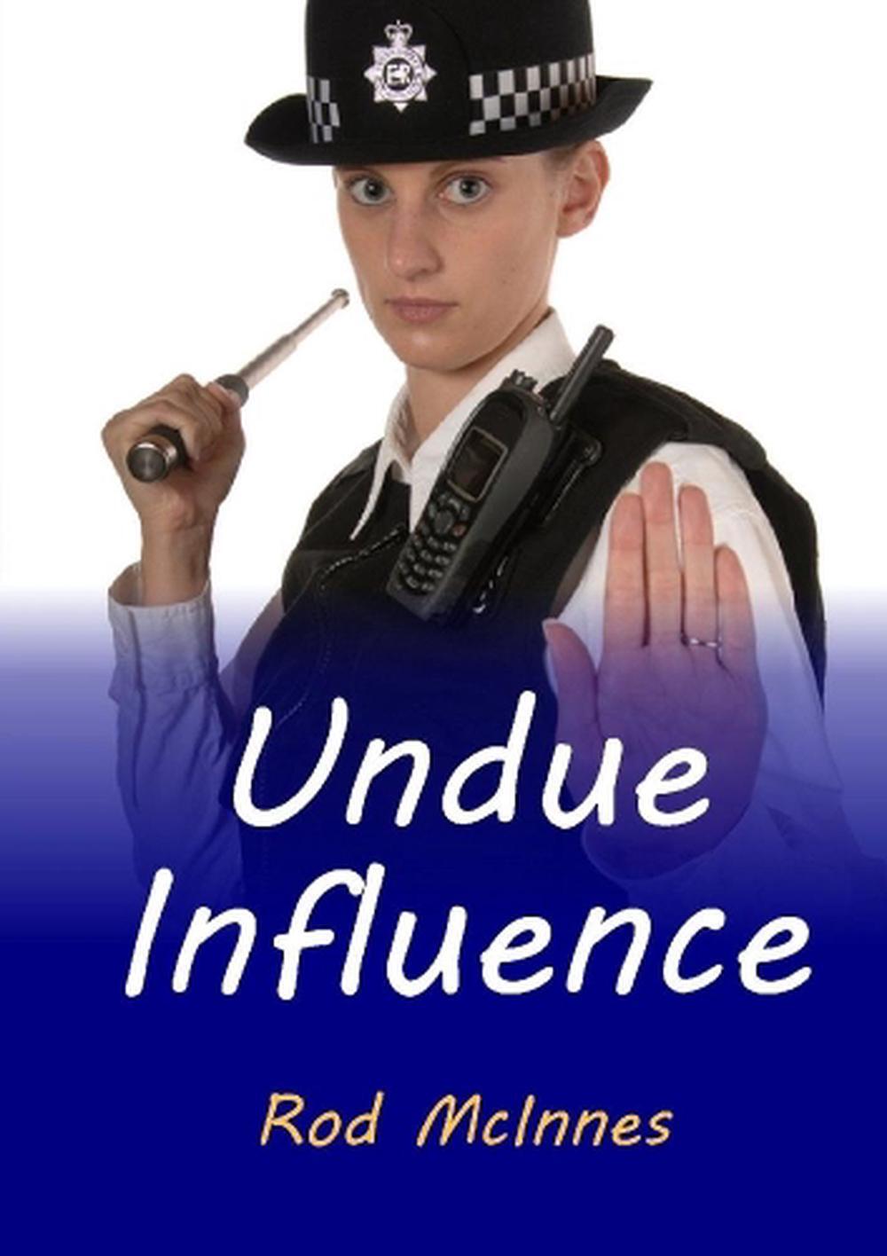 Undue Influence by Rod McInnes (Paperback, 2015) for sale online | eBay
