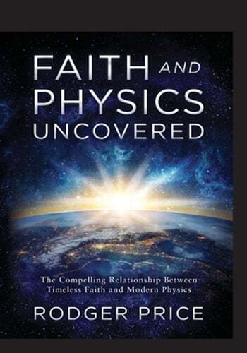 Faith and Physics Uncovered: The Compelling Relationship Between ...