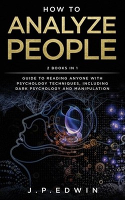 How to Analyze People: 2 Books in 1 - Guide to Reading Anyone with ...
