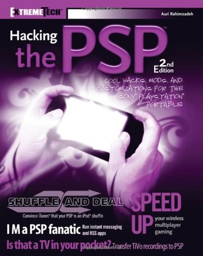 H*cking the PSP: Cool Hacks, Mods, and Customizations for the So ...