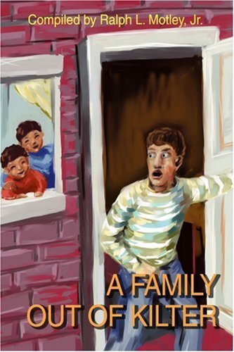 A Family Out of Kilter by Motley, Motley New 9780595275663 Fast Free ...