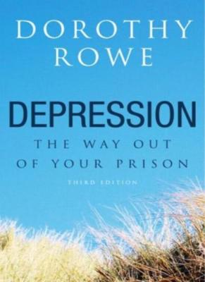 Depression: The Way Out of Your Prison By Dorothy Rowe. 97815839 | eBay
