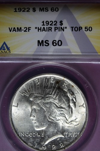 1922 ANACS MS60 VAM-2F HAIR PIN TOP 50 PEACE DOLLAR #B46076 | eBay
