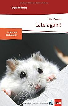 Late again!: Lektüren Englisch von Alan Posener | Buch | Zustand gut 9783125712126| eBay