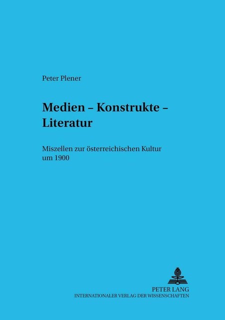 Medien - Konstrukte - Literatur von Peter Plener (2004, Taschenbuch ...