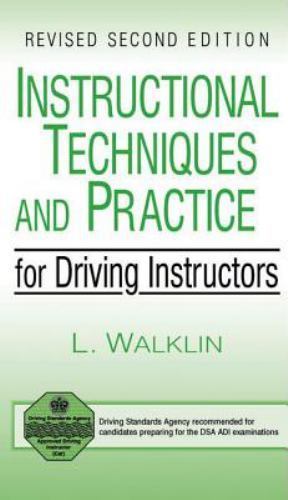 Instructional Techniques and Practice for Driving Instructors Revised ...