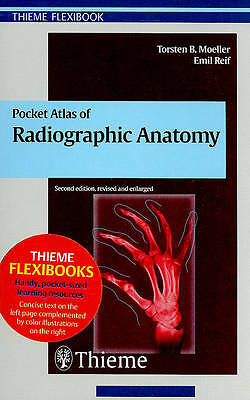 Pocket Atlas of Radiographic Anatomy by Torsten B Moeller, Emil Reif ...