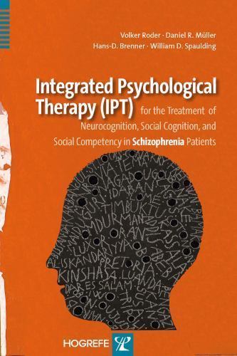 Integrated Psychological Therapy (IPT) by Volker Roder, W. D. Spaulding ...