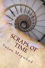 Scraps of Time: Volume 2: Back in Thyme, Maywood 9781495217821 Free ...
