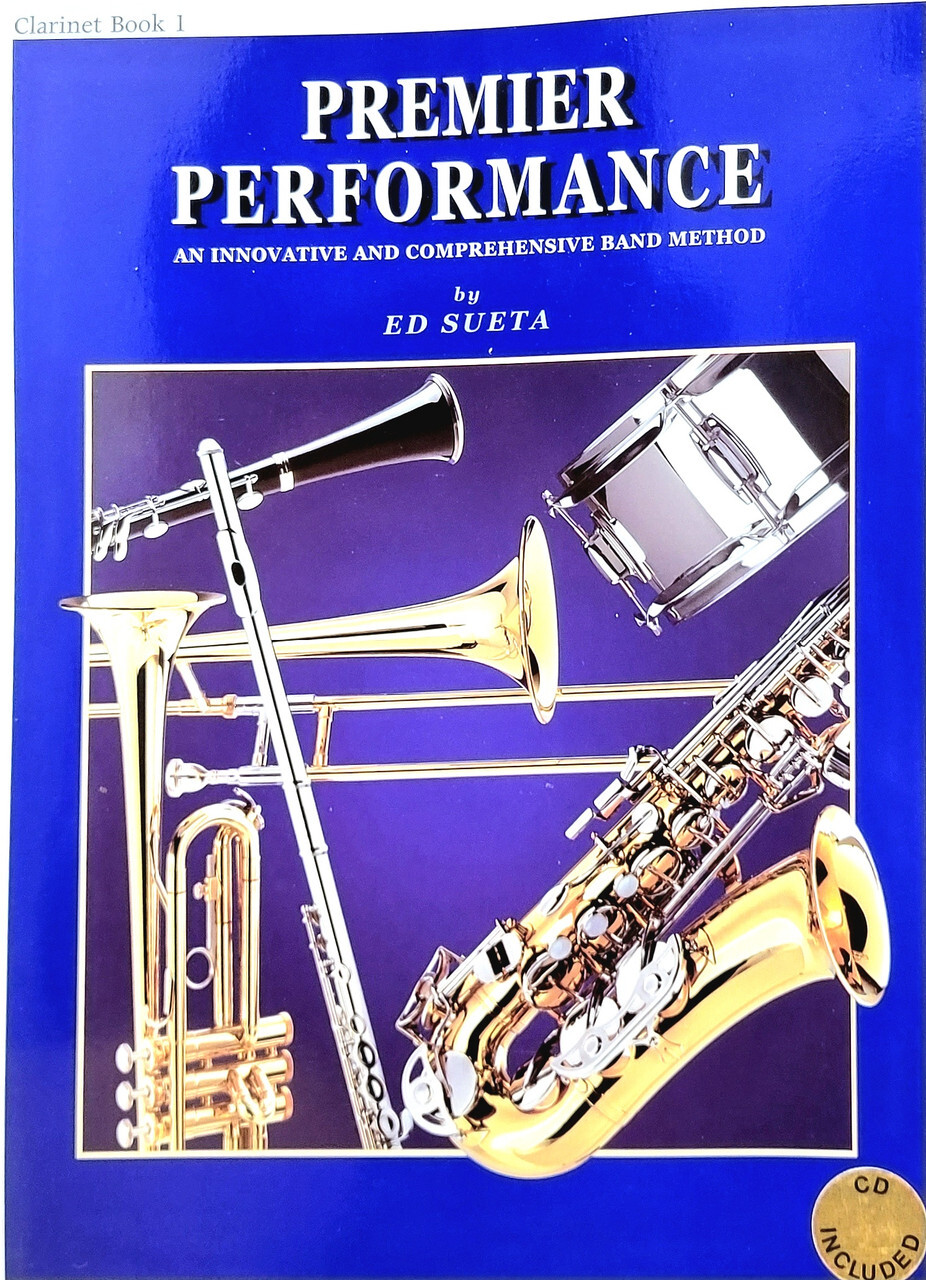 Ed Sueta Premier Performance Band Method- Clarinet Book 1 9781930292024 ...