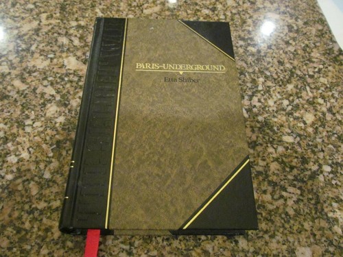 *Paris-Underground by Etta Shiber-Time Life Classics of WWII Edition ...